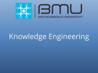 01 Introduction to Knowledge Engineering | PPT