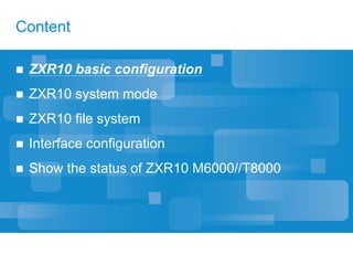 01 ip oc180 e1_1 zxr10 m6000_t8000 basic operation (v1.00.20) | PDF