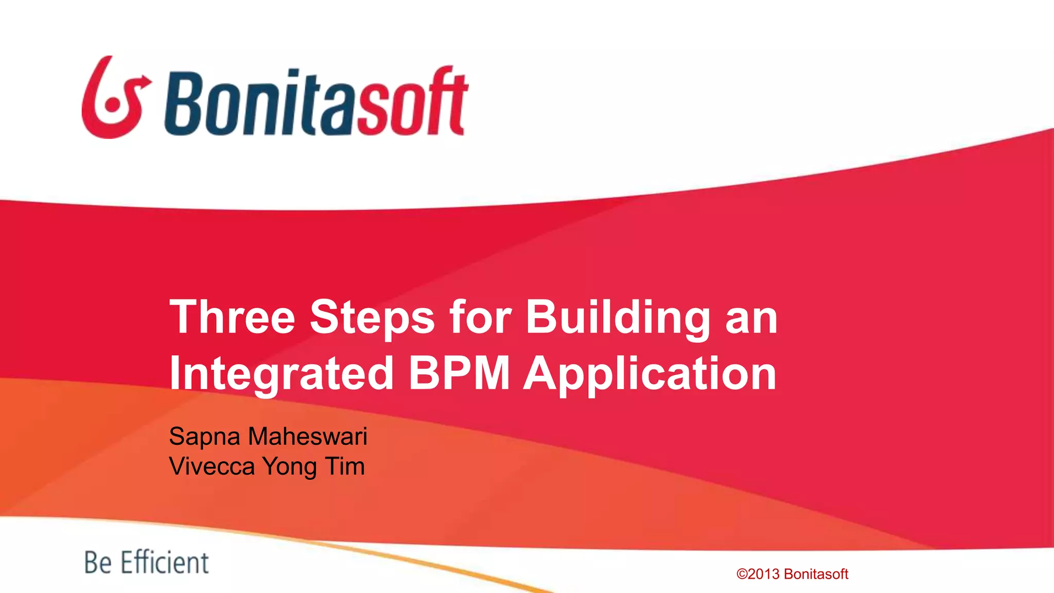 Three Steps for Building an Integrated BPM Application | PPT