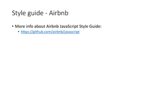 Airbnb Java Script style guide | PPT | Free Download