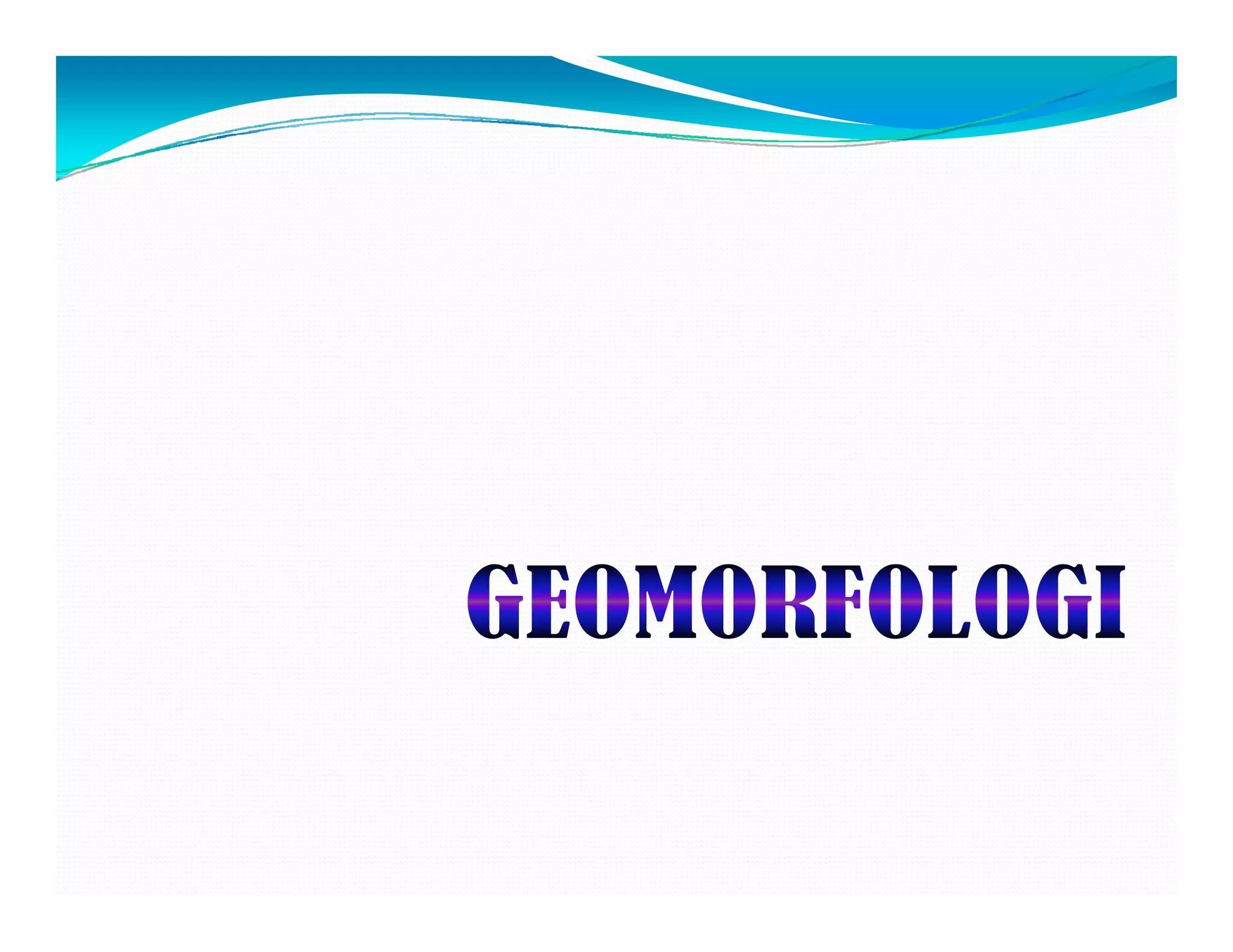 01 konsep dasar_geomorfo | PDF