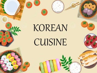 01KOREAN-CUISINE-REport.pptx