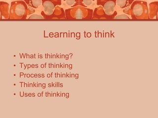 Learning To Think | PPT