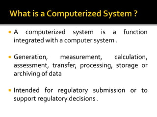 Computerized System Validation : Understanding basics | PPTX