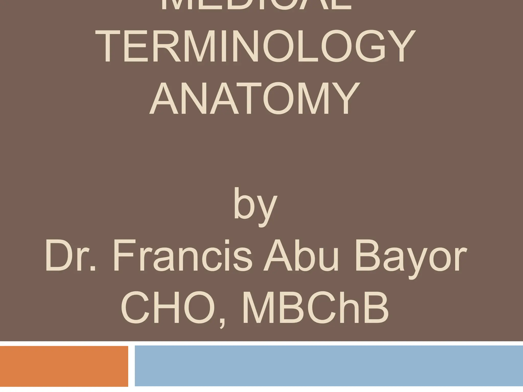 01 Medical Terminology.ppt22222222222222 | PPT