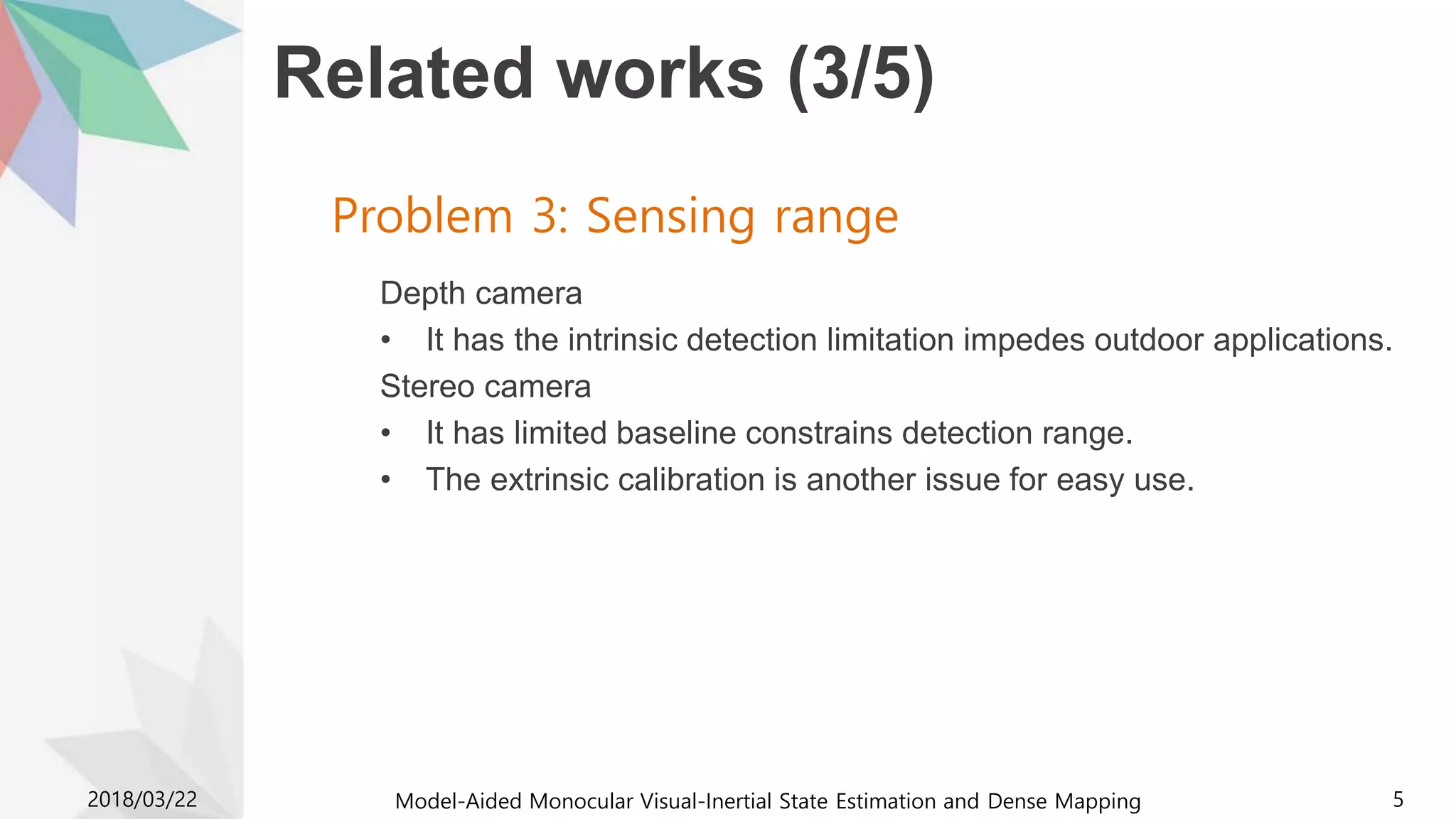 Research Note Model Aided Monocular Visual Inertial State Estimation And Dense Mapping Ppt