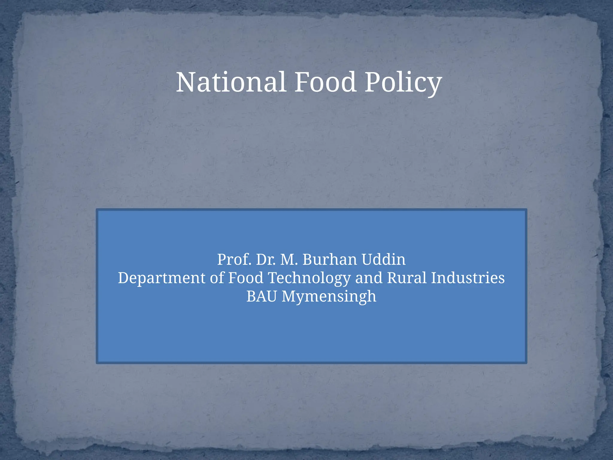 01 National Food Policy in Bangladesh.pptx
