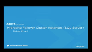 AW203: Lift And Shift - Migrating Workloads To Nutanix | PDF