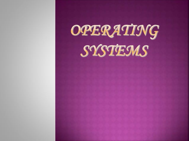01 operating systems final | PPT