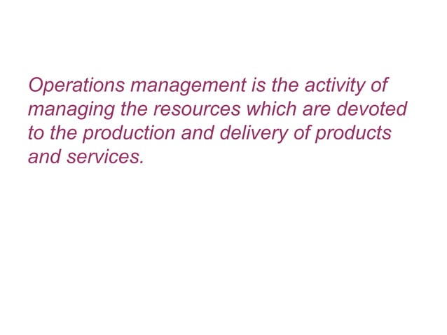 01 operations management_Operations Management | PPTX
