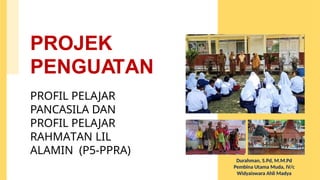 01 P5 & PRA 01 Project penguatan profil pancasila dan profil belajar ...