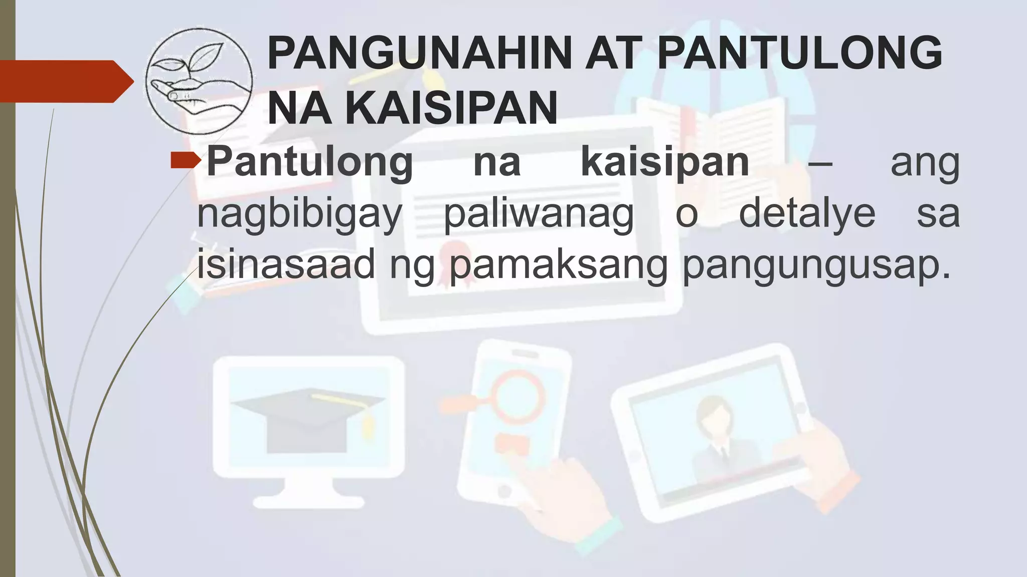 01 Pangunahin at Pantulong na Kaisipang Nakasaad sa Binasa - Talakayan.pptx
