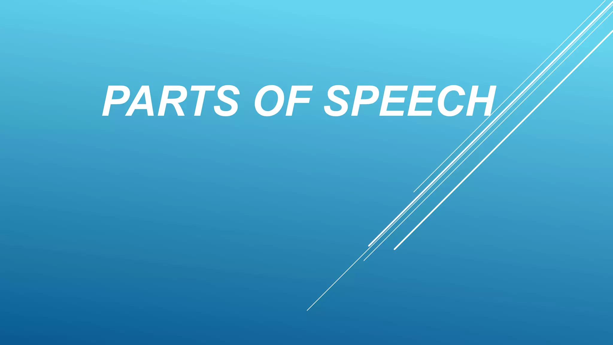 01 Parts Of SPeech.ppt