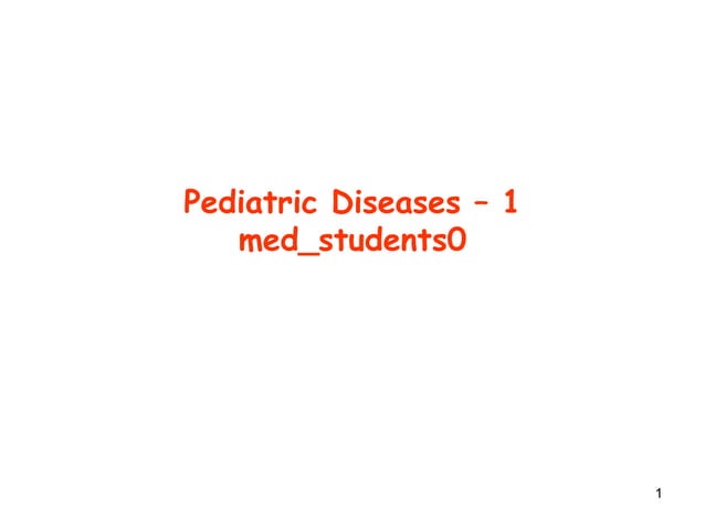 Pediatric diseases | PPT