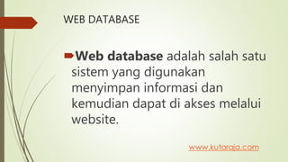 Pengantar webdatabase Basis Data ( SEJARAH DATABASE) | PPTX