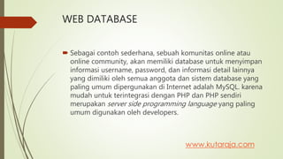 Pengantar webdatabase Basis Data ( SEJARAH DATABASE) | PPTX