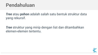 Algoritma dan Struktur Data - pengenalan pohon | PDF