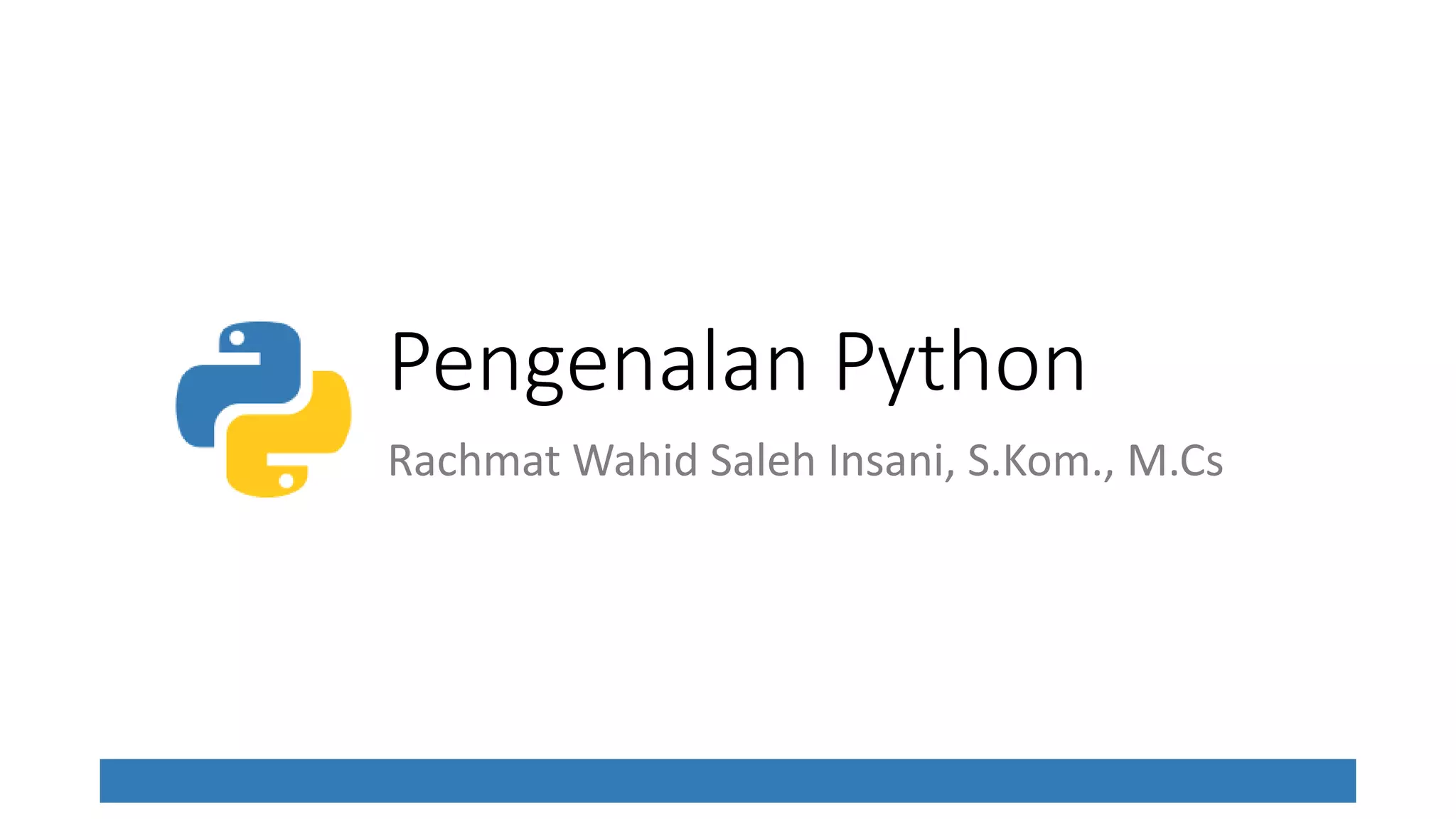 #1 PENGENALAN PYTHON | PPTX