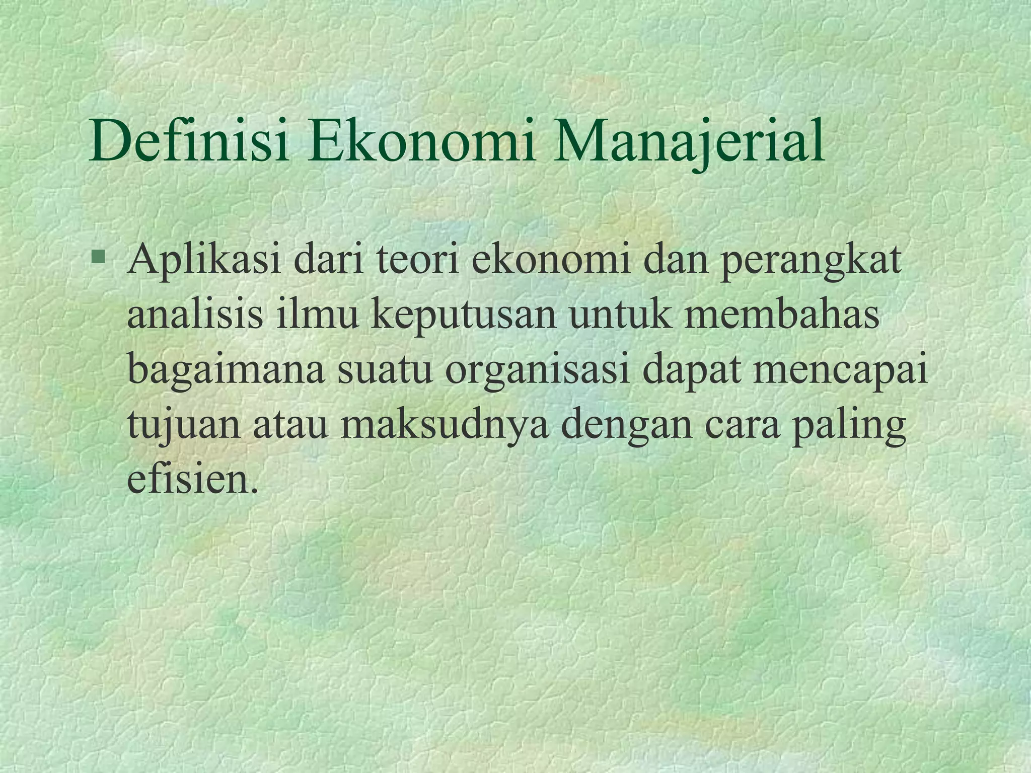 Pengertian dan Ruang Lingkup Ekonomi Manajerial | PPT
