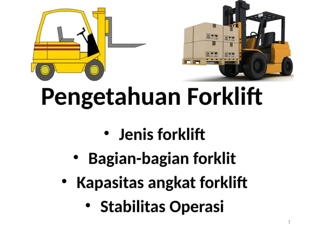 01 Pengetahuan Fork lift terbaru 24.pptx