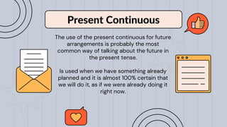 Present Continuous for Future Arregements | PPTX