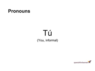 Spanish lesson - Pronombres (pronouns) | PPTX