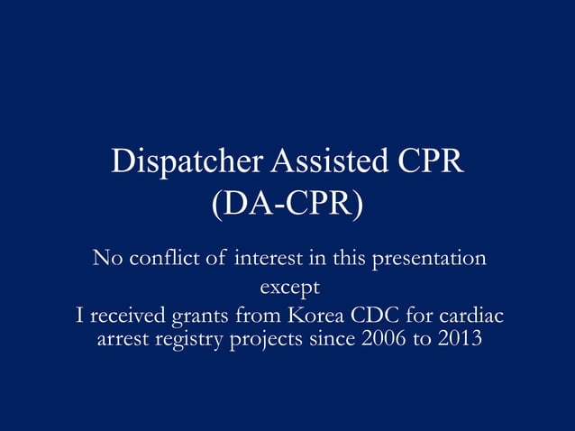 Sang Do Shin - Dispatcher assisted CPR in Korea | PPT