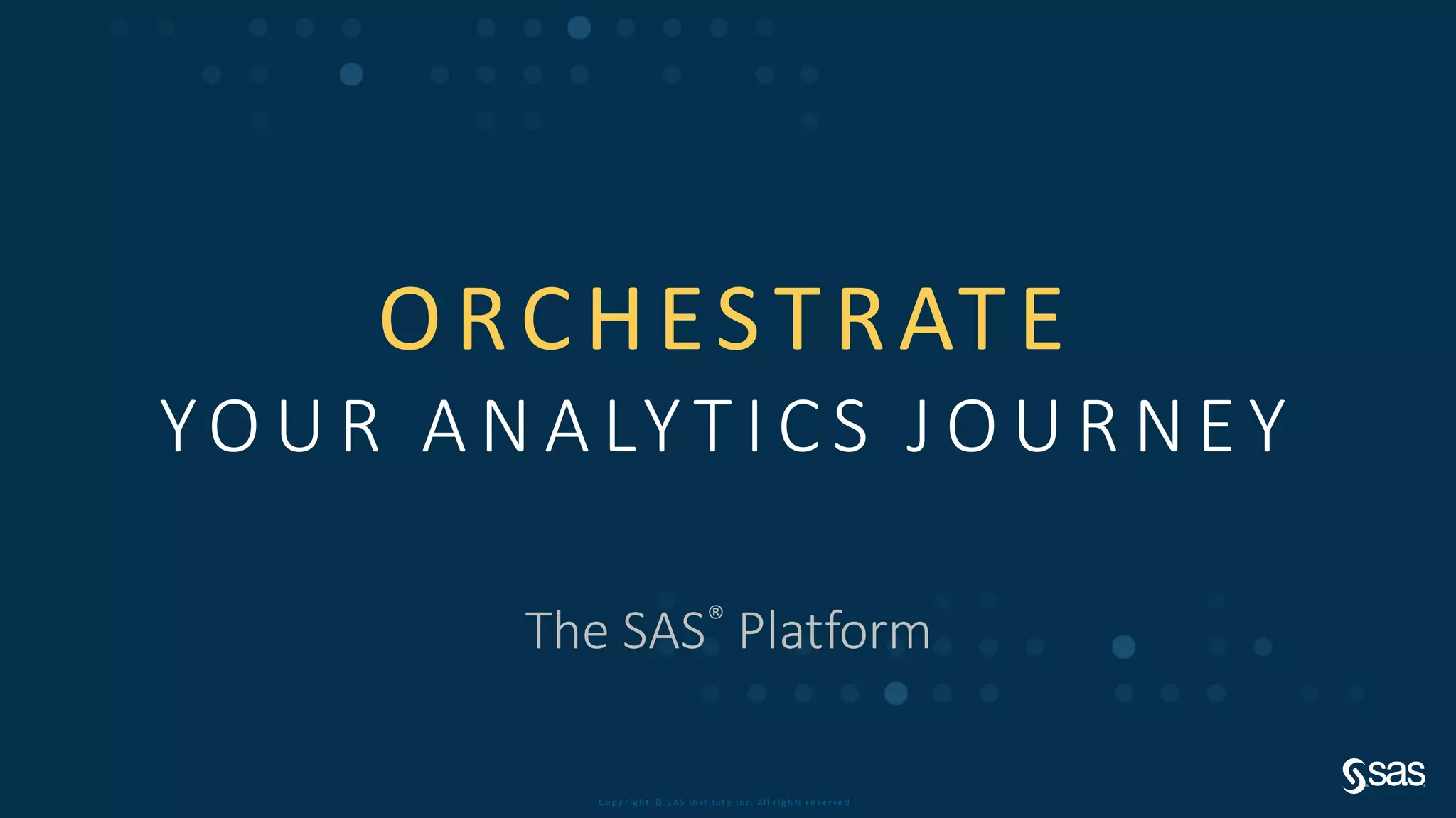 The SAS® Platform | PPT