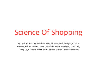 The Science of Shopping: Final Project | PPT