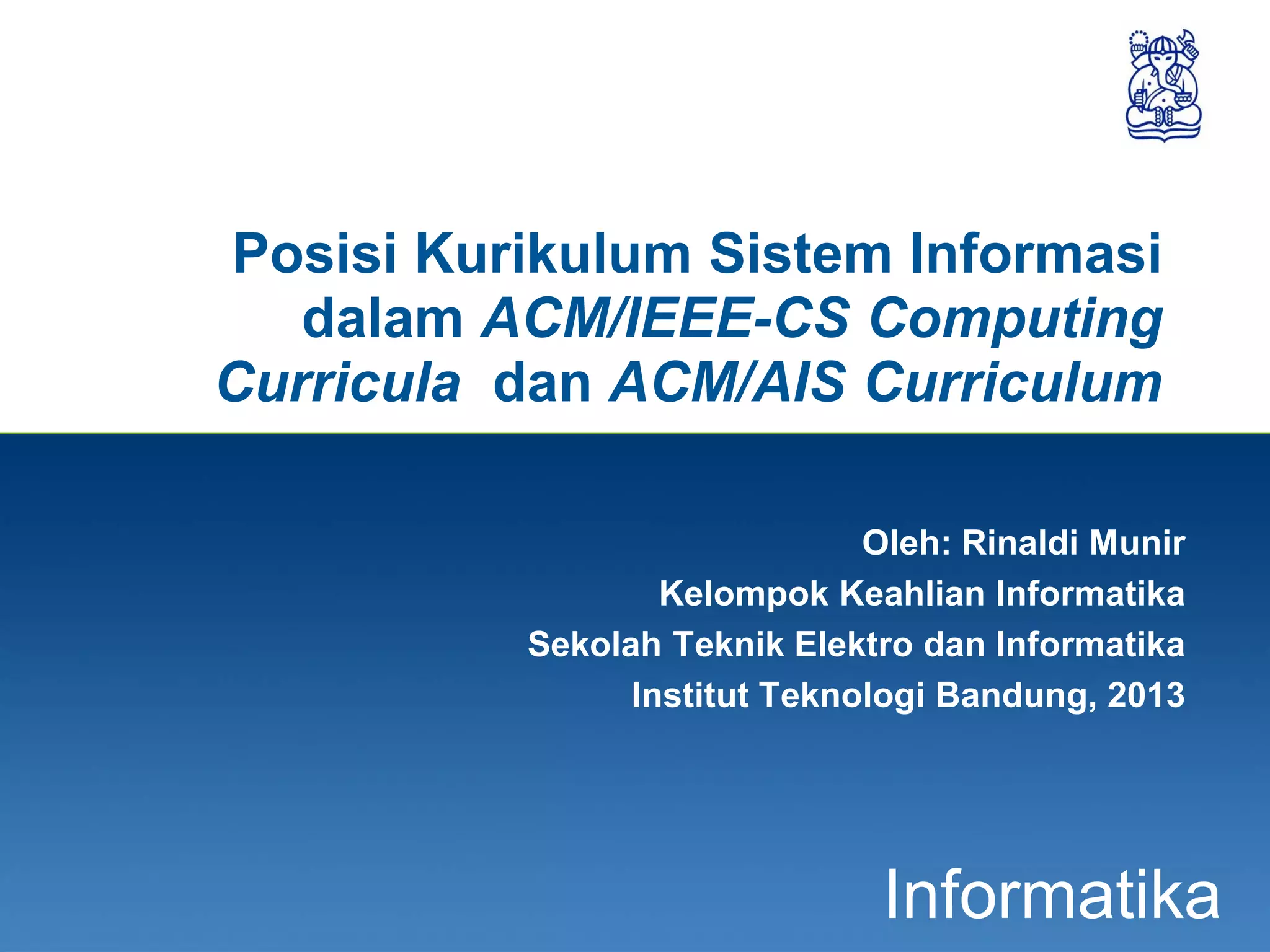 01 slide rn - posisi kurikulum sistem informasi dalam acmieee-cs ...