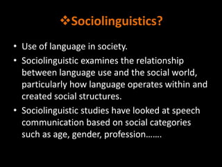 01 sociolinguistic | PPTX | Education