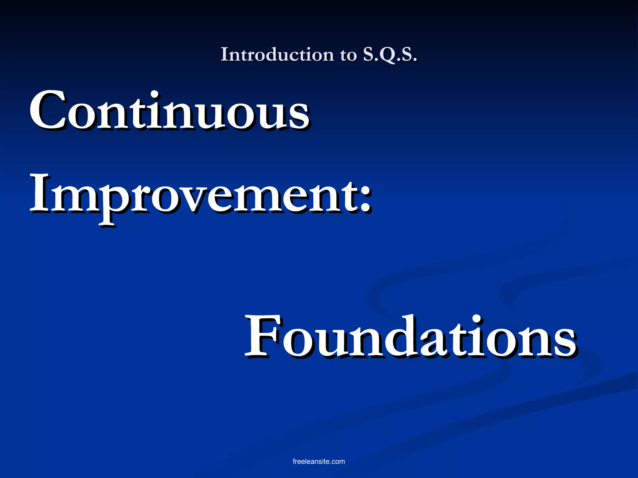 01 SQS Philosophy Methodology 24 Pgs | PPT