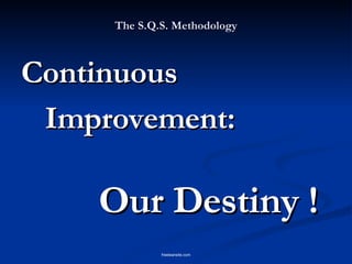 01 SQS Philosophy Methodology 24 Pgs | PPT