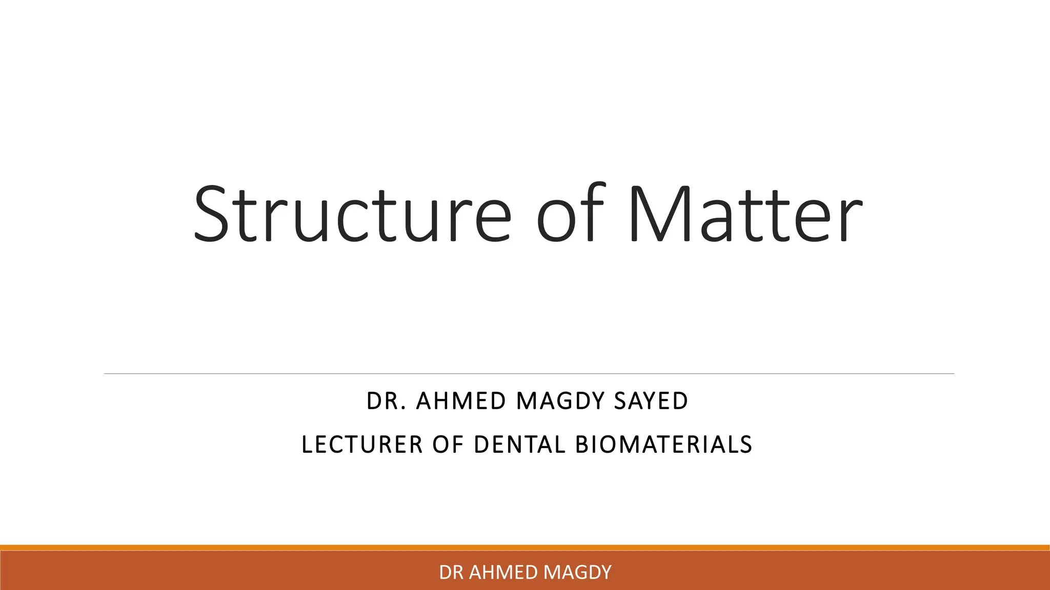 01+structure+of+matter+dental materials (1).pdf