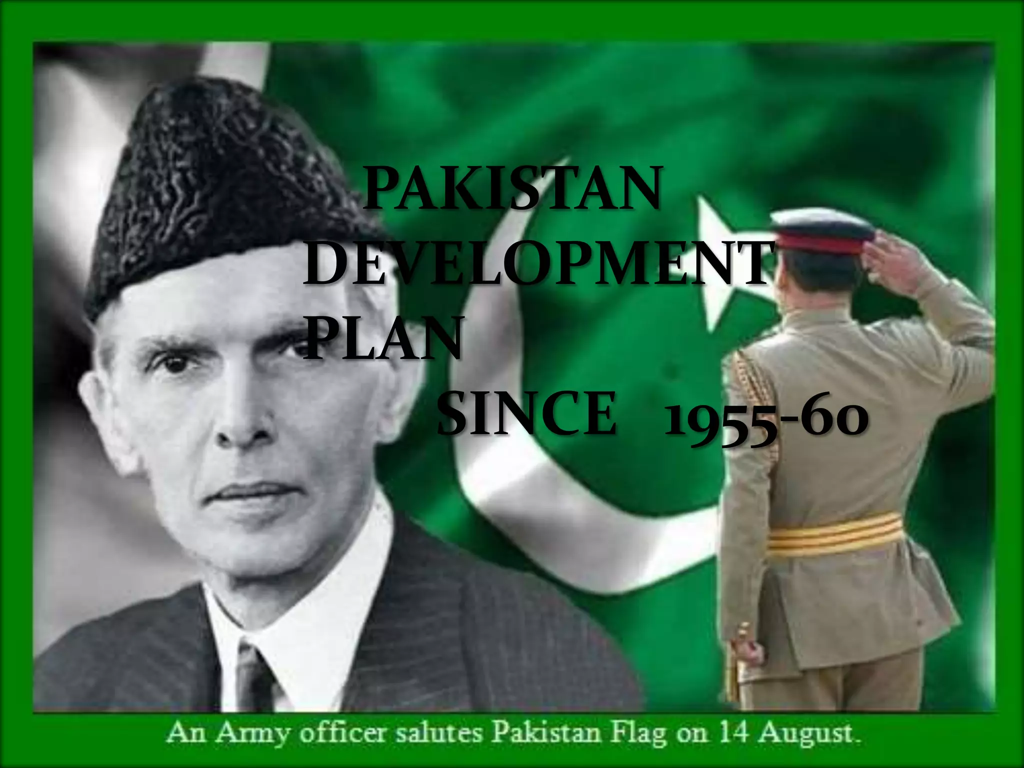 FIVE YEAR DEVELOPMENTAL PLANNING OF PAKISTAN SINCE 1955 - 60 | PPTX