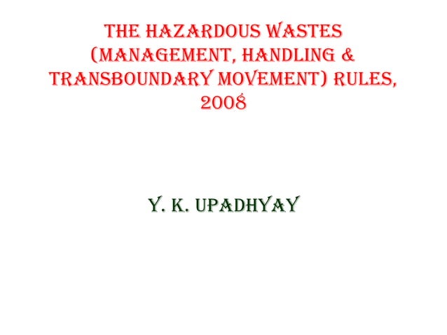 01 the hazardous wastes (management, handling & | PPT | Environmental ...