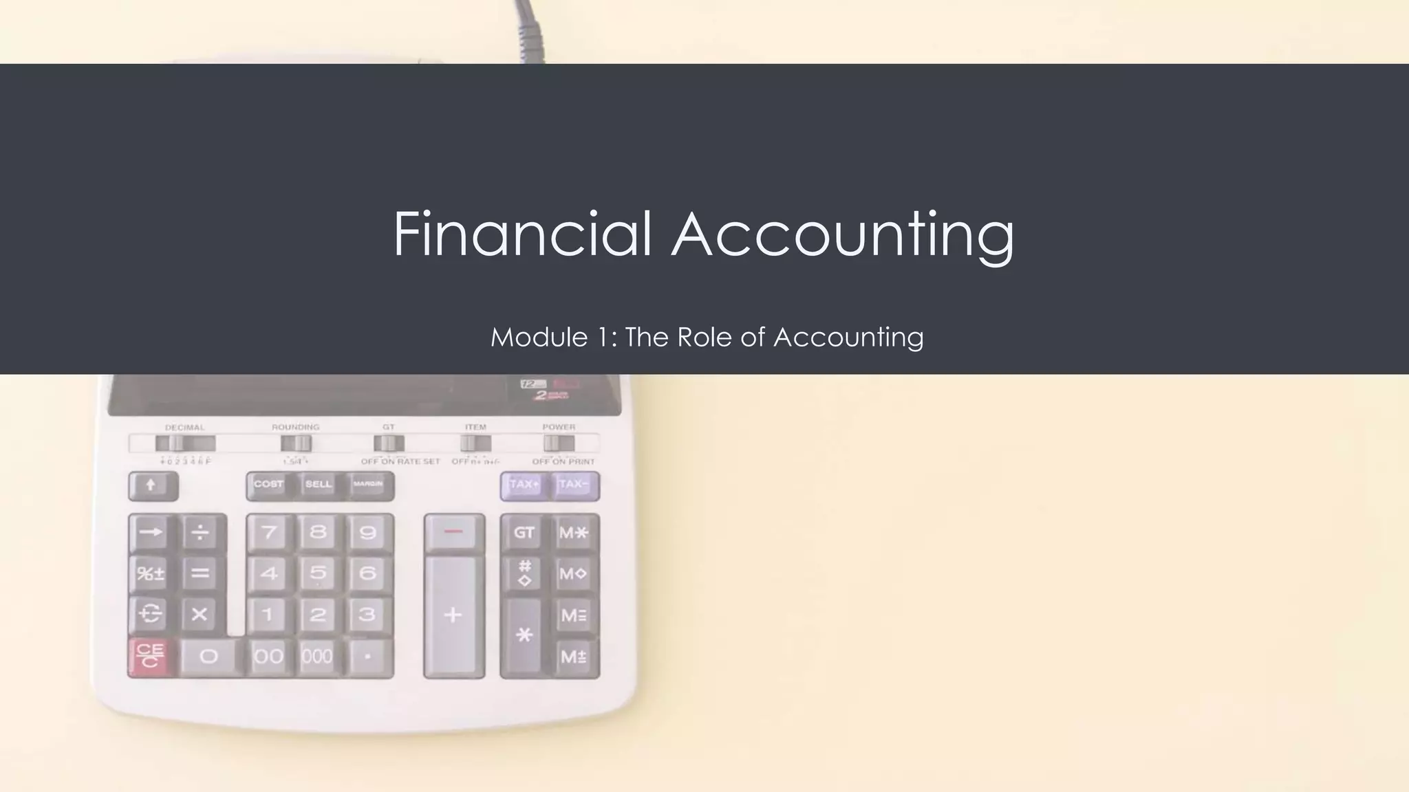 01_TheRoleofAccounting_FinancialAccounting.pptx