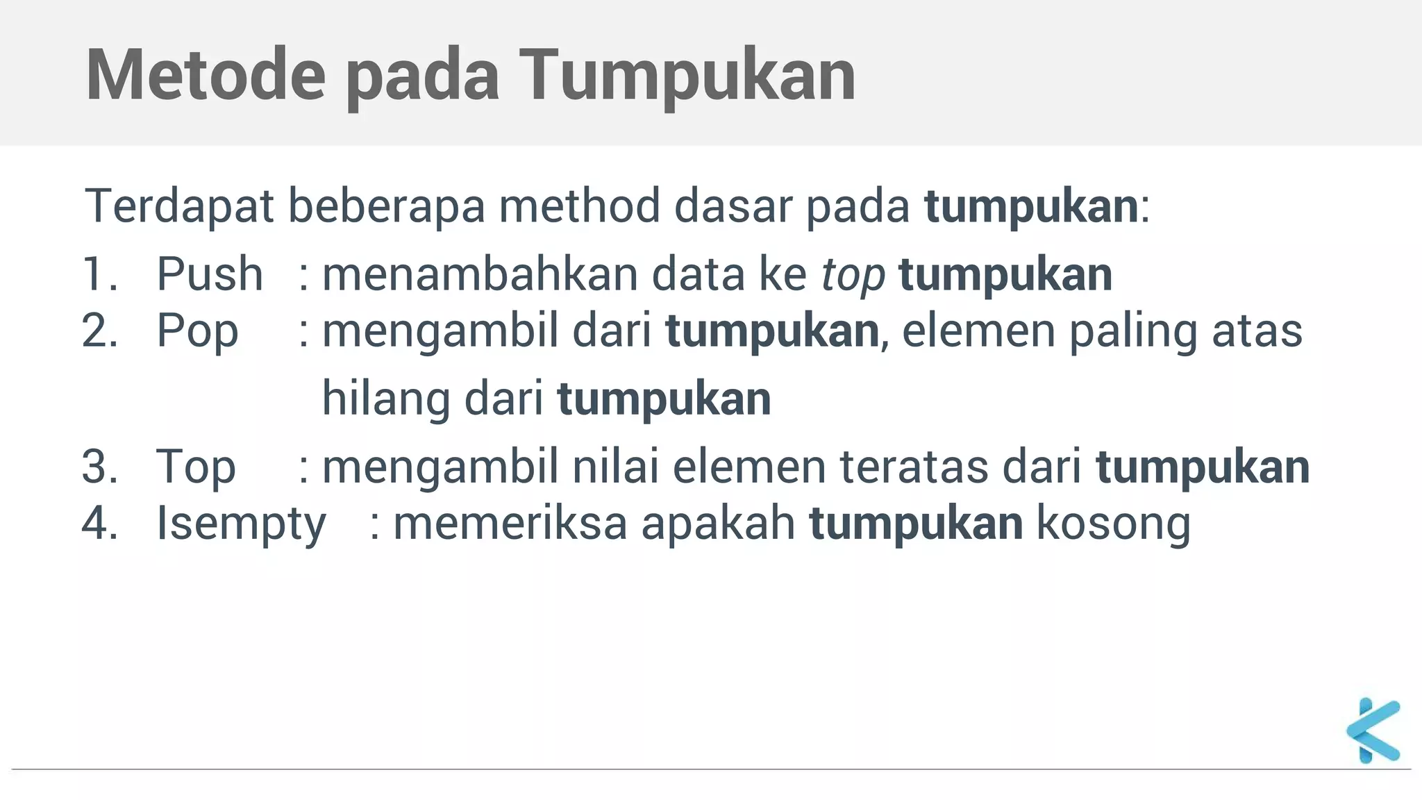 Algoritma dan Struktur Data - Stack | PPT Algoritma dan Struktur Data - Stack | PPT