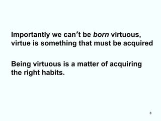 Virtue Ethics PPT University of oxford Department | PPT