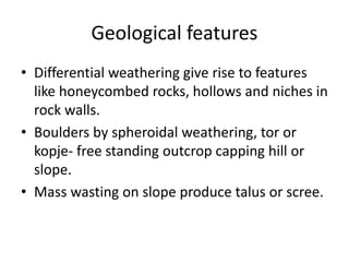 Weathering classification, products & geological features | PPTX