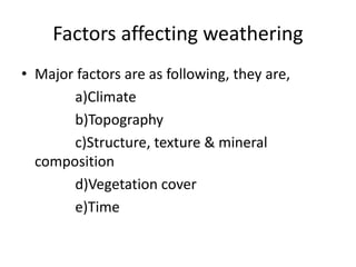 Weathering classification, products & geological features | PPTX