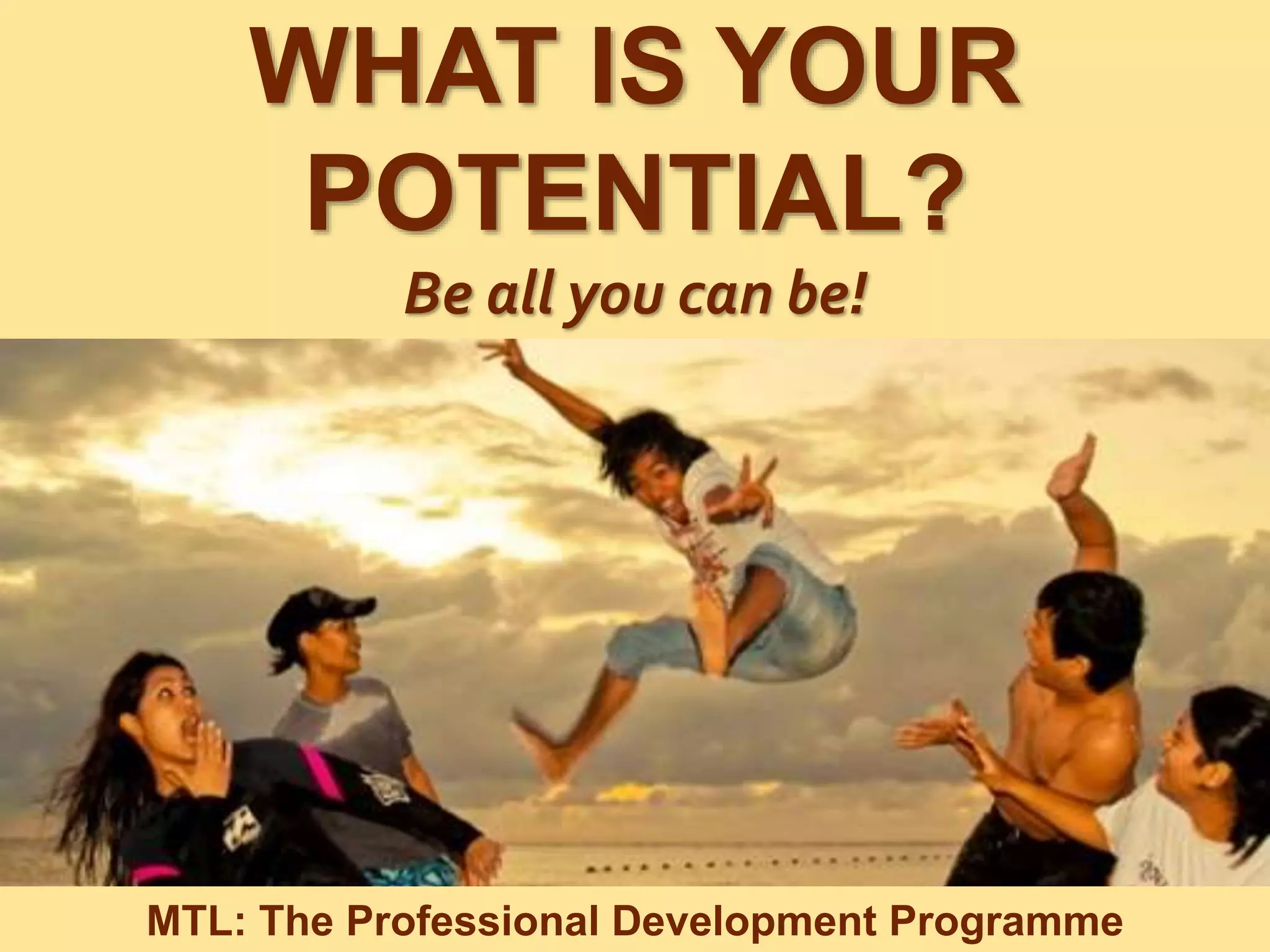 What Is Your Potential? | PPTX