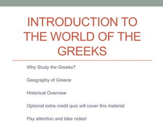 01 Why Study the Greeks with Historical overview (1).pptx