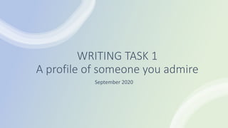 01 writing about someone you admire | PPT