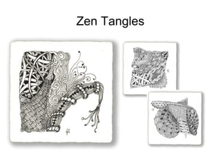 Zen tangles | PPT
