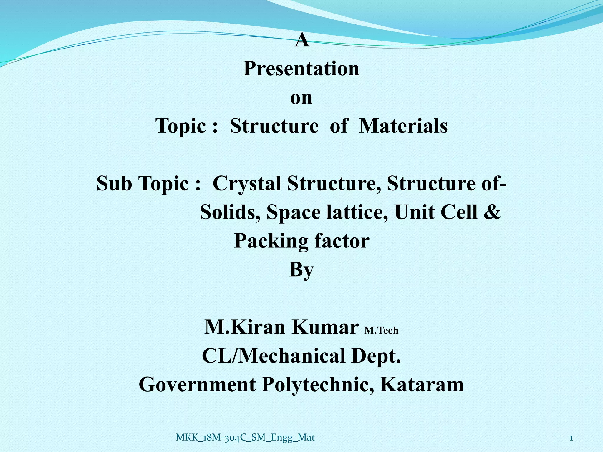 Structure_of_Materials 2.pptx
