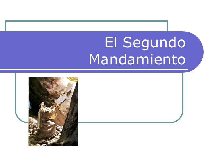 SEGUNDO MANDAMIENTO