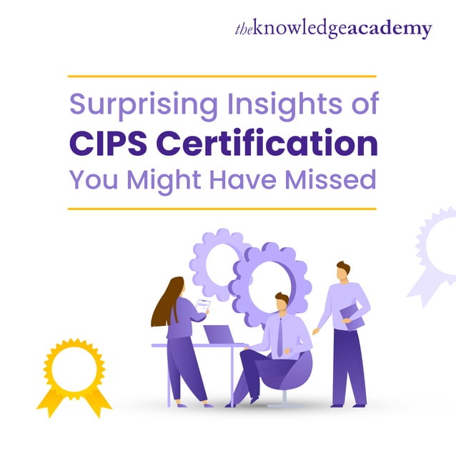 Learn more about CIPS at The Knowledge Academy! | PDF