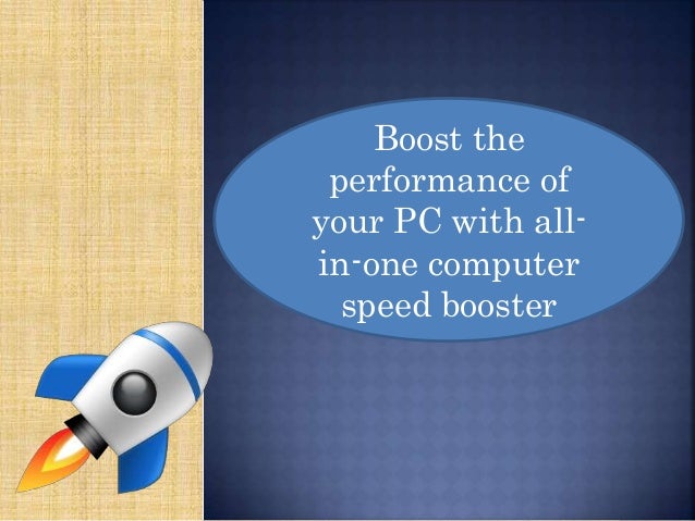 Boost the performance of your PC with all-in-one computer speed booster