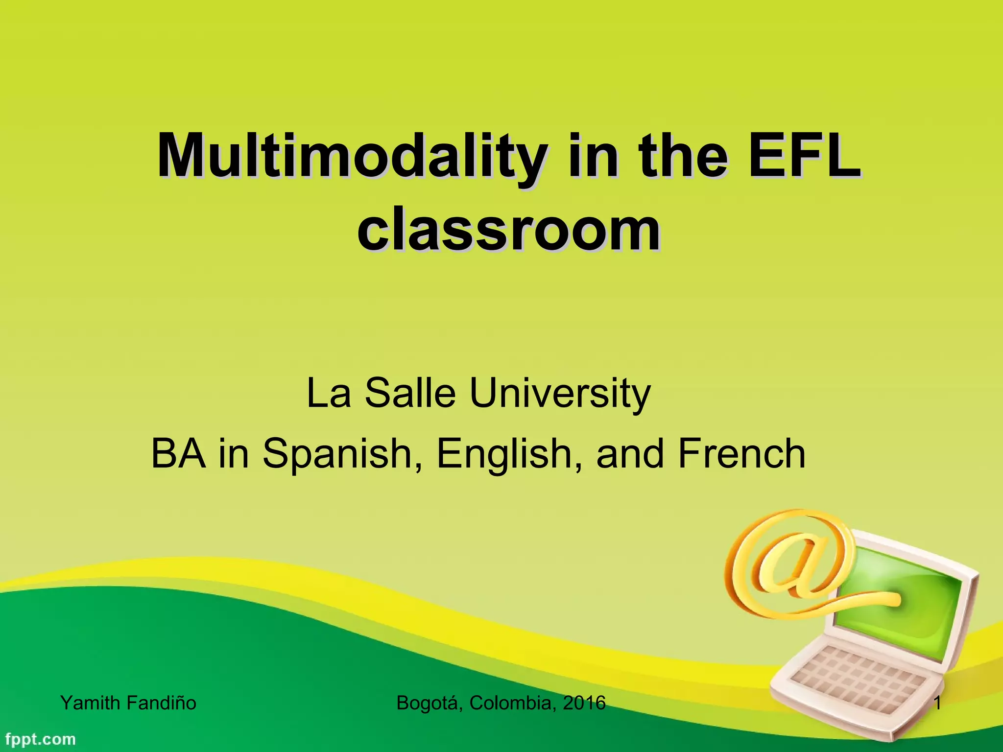 Multimodality in the efl classroom | PPT